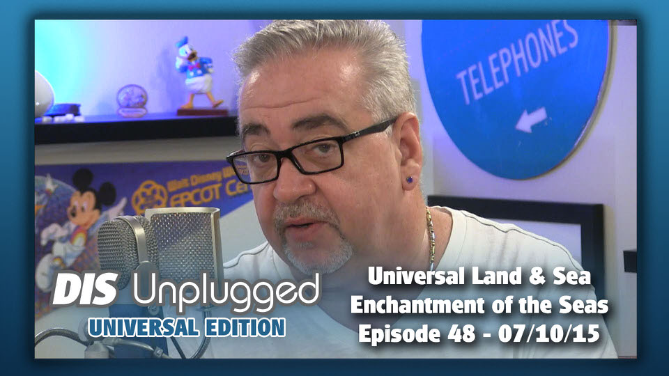 DIS Unplugged: Universal Edition – Episode 48 – Land & Sea Enchantment ...