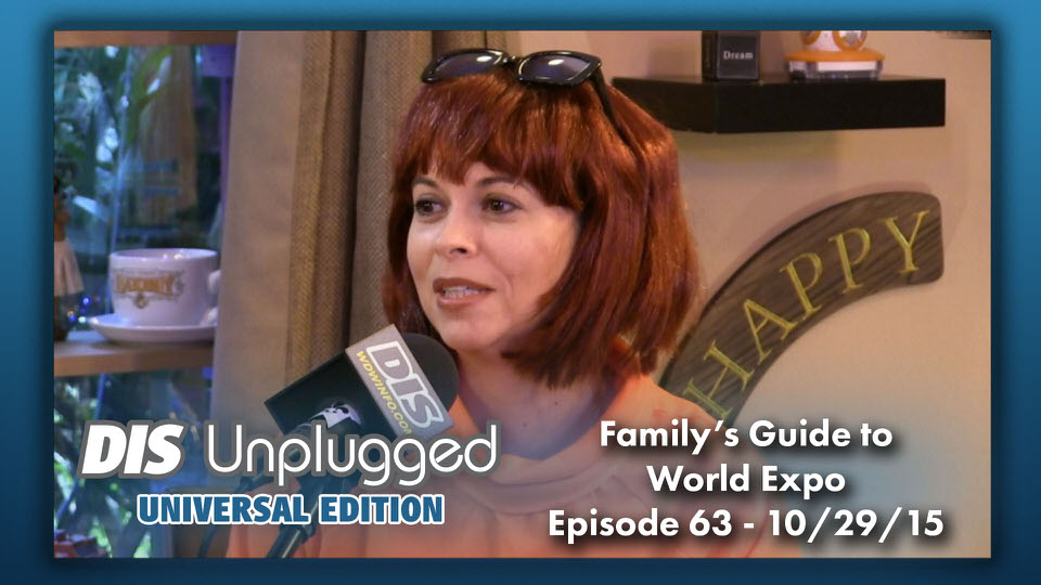 DIS Unplugged: Universal Edition – Episode 63 – Family’s Guide to World ...