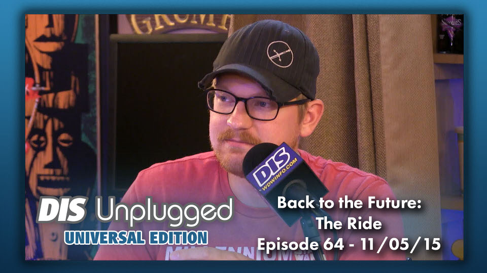DIS Unplugged: Universal Edition – Episode 64 – Back to the Future: The ...